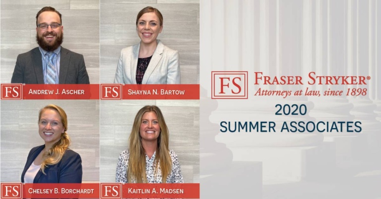 Fraser Stryker Welcomes 2020 Summer Associates - Fraser Stryker
